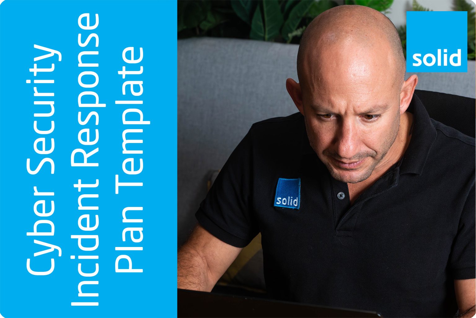 Your Cyber Security Incident Response Plan Template - IT Company in ...